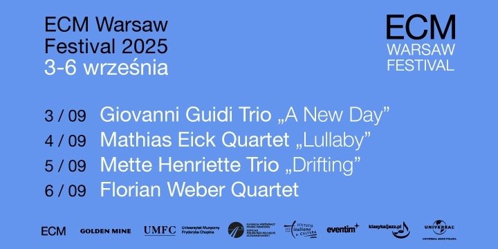 ECM Warsaw Festival 2025 już we wrześniu…